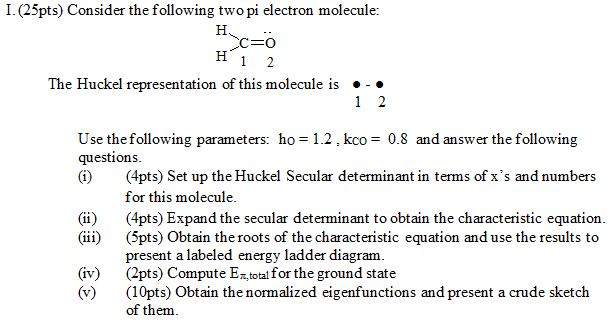 Solved I. (25pts) Consider the following two pi electron | Chegg.com