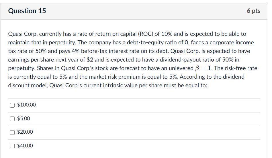 Solved Question 15 6 pts Quasi Corp. currently has a rate of | Chegg.com