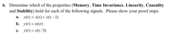Solved 6. Determine which of the properties (Memory, Time | Chegg.com