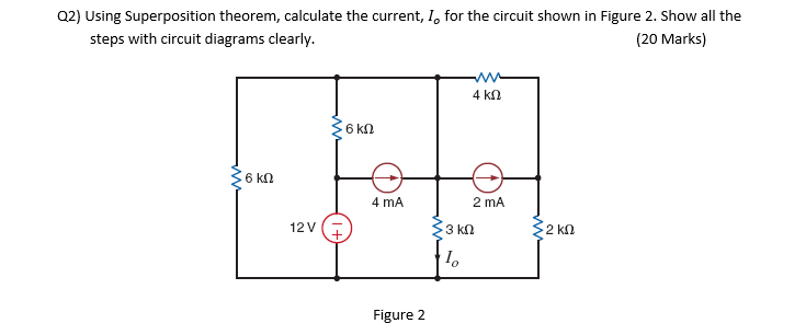 Solved Q2) Using Superposition theorem, calculate the | Chegg.com