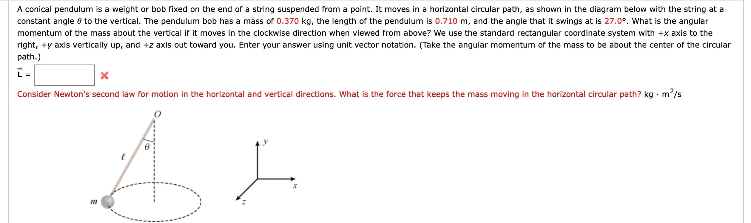 Solved A conical pendulum is a weight or bob fixed on the | Chegg.com
