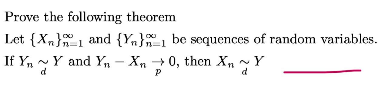 Solved Prove the following theorem Let {Xn}n=1 and {Yn}n=1 | Chegg.com