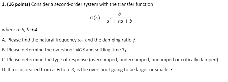 Solved Consider asecond-order systemwith the transfer | Chegg.com
