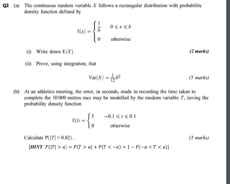 Solved Q2 (a) The continuous random variable X follows a | Chegg.com