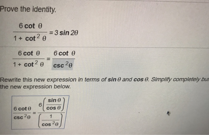 Solved Prove the identity. 6 cot θ 1+cot 2 θ 1 + cot 2 θ | Chegg.com