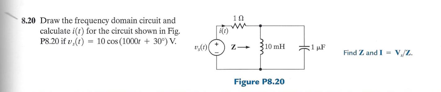 Solved 112 8.20 Draw the frequency domain circuit and | Chegg.com