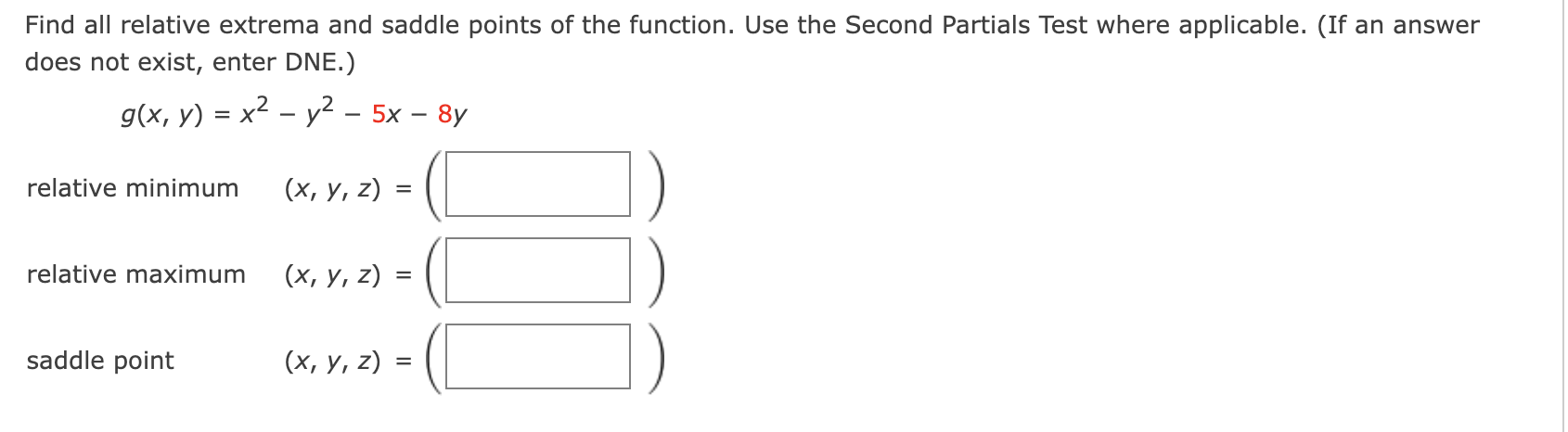 Solved Find all relative extrema and saddle points of the | Chegg.com