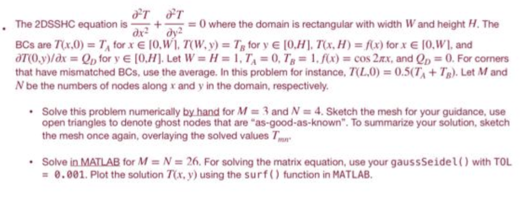Solved The 2DSSHC equation is ∂x2∂2T+∂y2∂2T=0 where the | Chegg.com