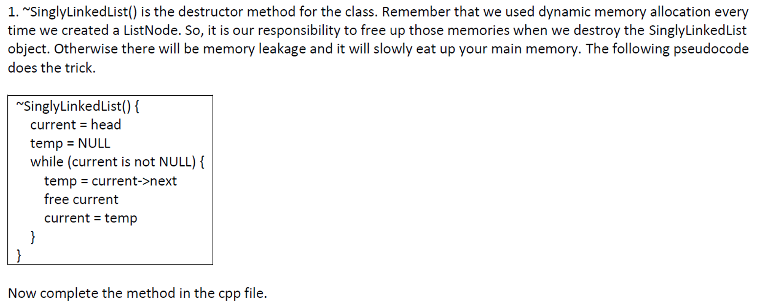Solved 1. ~SinglyLinkedList() is the destructor method for | Chegg.com