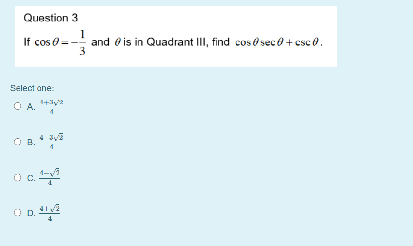 Solved Question 3 1 If cos e and is in Quadrant III, find | Chegg.com