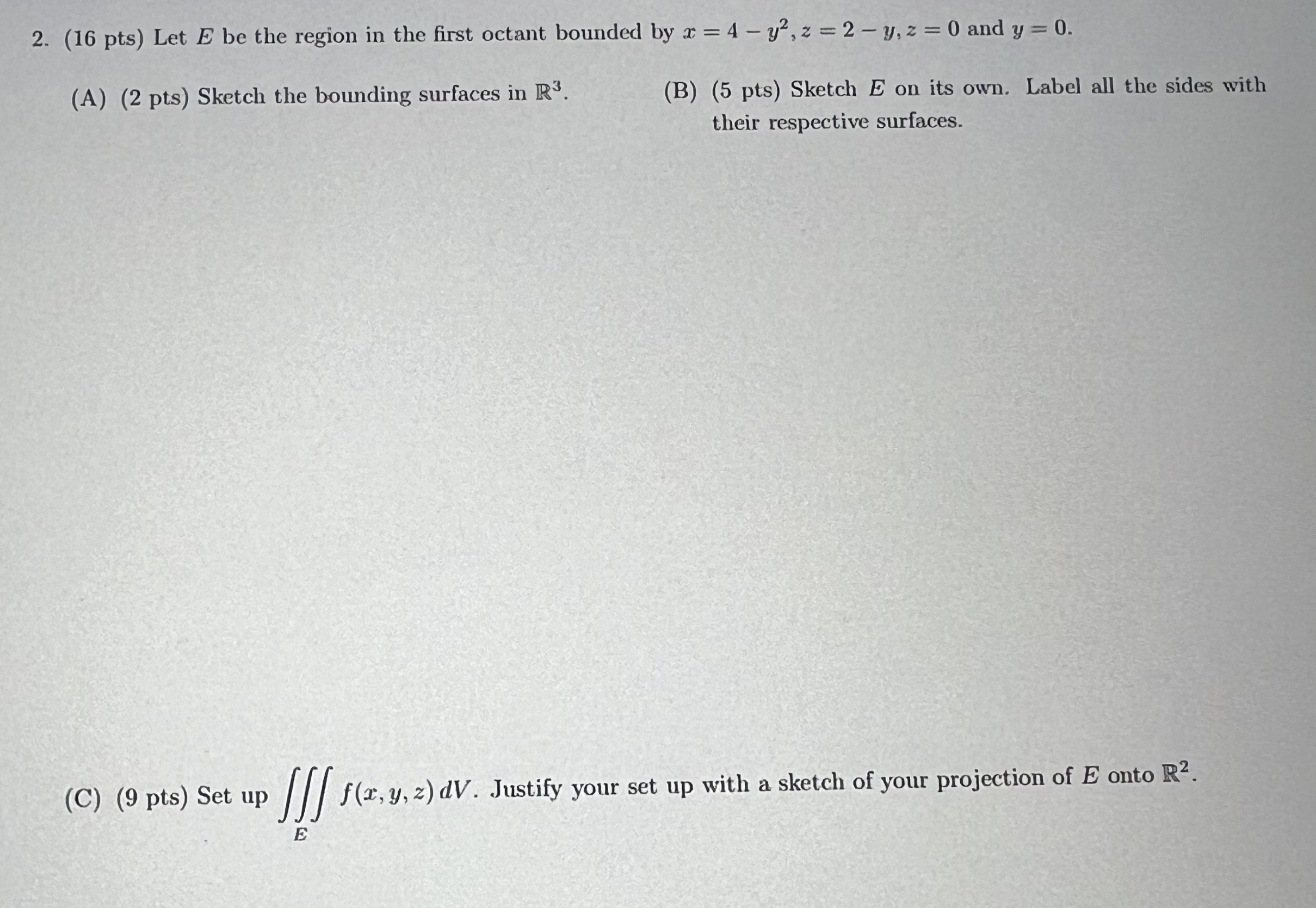 Solved (16 ﻿pts) ﻿Let E ﻿be the region in the first octant | Chegg.com