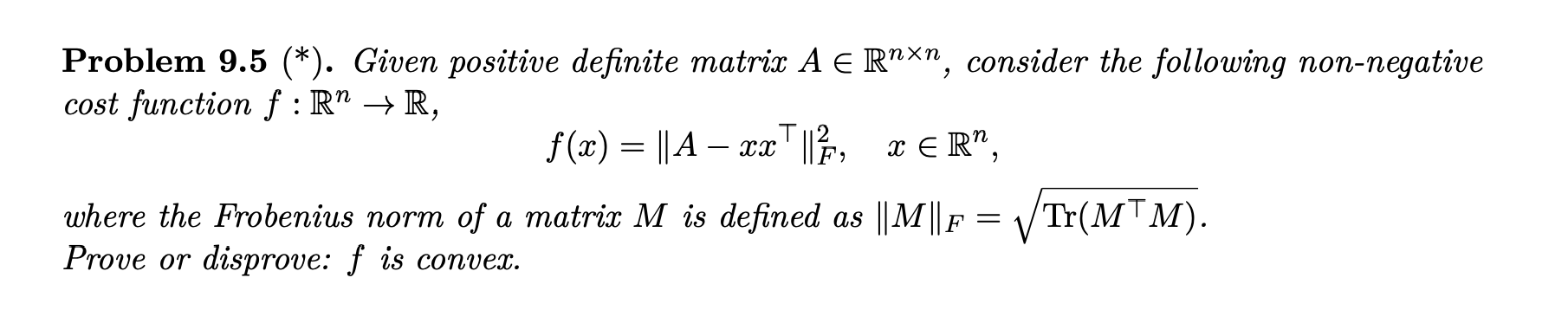 Solved Problem 9.5 (*). ﻿Given positive definite matrix | Chegg.com