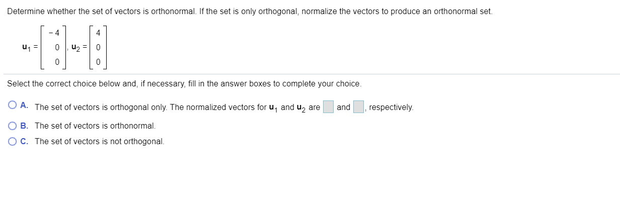 Solved Determine whether the set of vectors is orthonormal. | Chegg.com