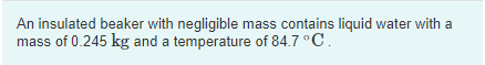 Solved An insulated beaker with negligible mass contains | Chegg.com