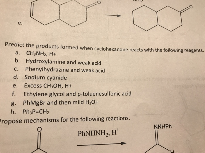 Solved e. Predict the products formed when cyclohexanone | Chegg.com