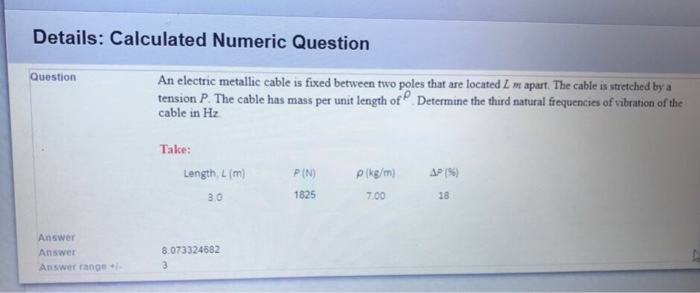 Solved Details: Calculated Numeric Question Question An | Chegg.com