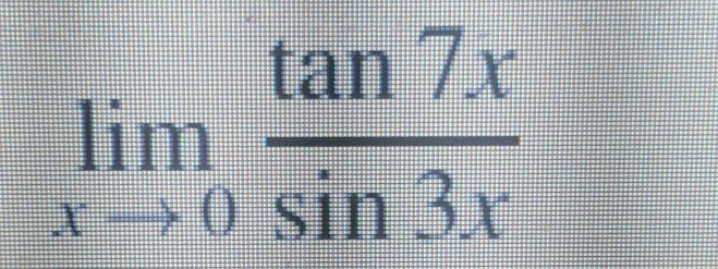 Solved tan 7x lim >0 sin 3x | Chegg.com