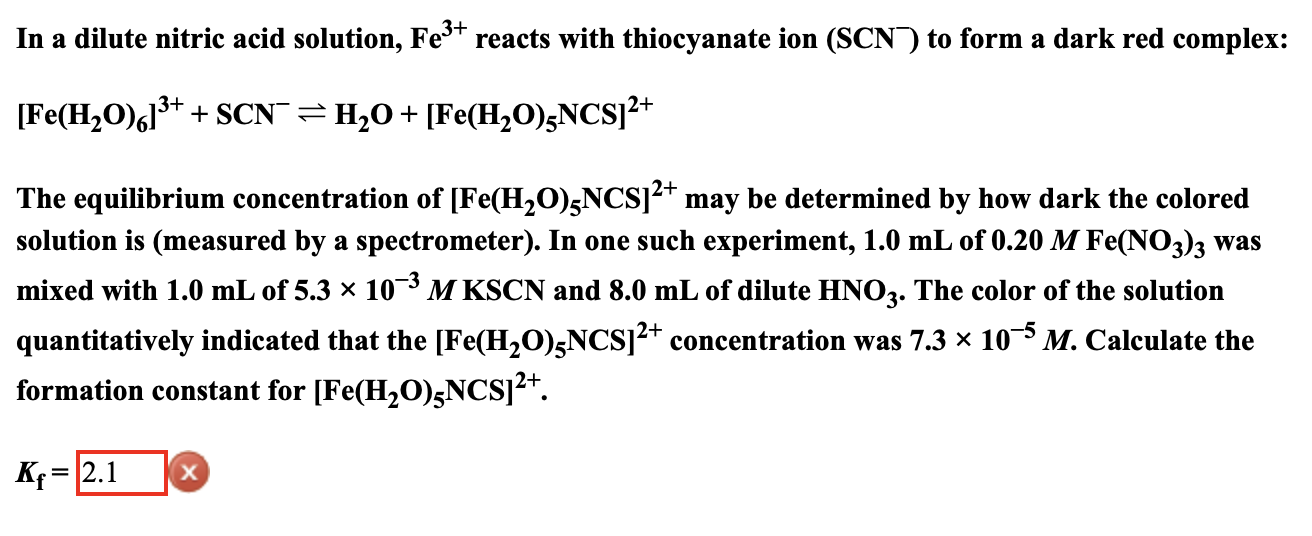 Solved [Fe(H2O)6]3++SCN−⇌H2O+[Fe(H2O)5NCS]2+ The equilibrium | Chegg.com