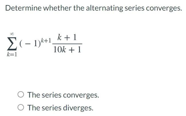 Solved Determine whether the alternating series converges. | Chegg.com
