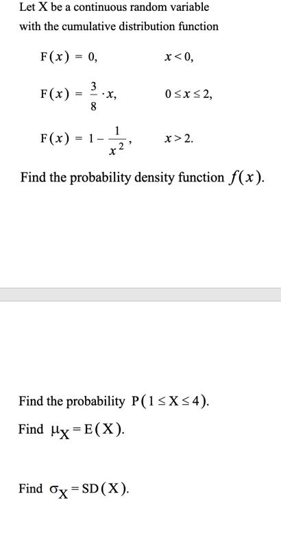 Solved Let X be a continuous random variable with the | Chegg.com