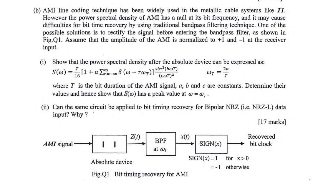 (b) AMI line coding technique has been widely used in | Chegg.com