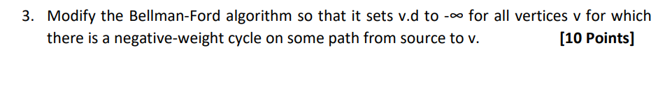 Solved 3. Modify the Bellman-Ford algorithm so that it sets | Chegg.com