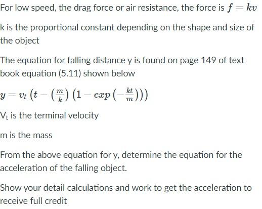 Solved For low speed, the drag force or air resistance, the | Chegg.com