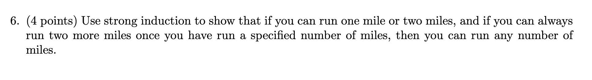 Solved 6. (4 points) Use strong induction to show that if | Chegg.com
