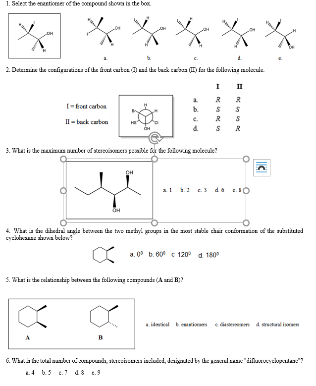 Solved 1. Select the enantiomer of the compound shown in the | Chegg.com
