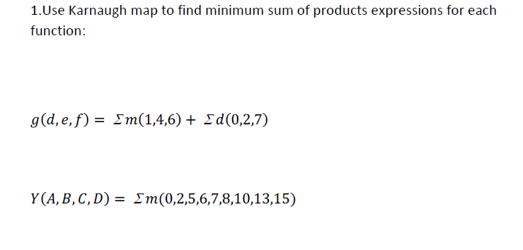 Solved 1.Use Karnaugh map to find minimum sum of products | Chegg.com