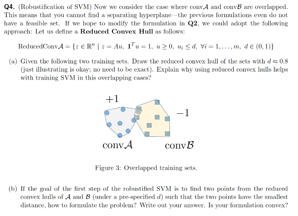 Q4. (Robustification of SVM) Now we consider the case | Chegg.com