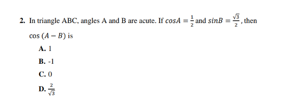 Solved 2. In triangle ABC, angles A and B are acute. If | Chegg.com