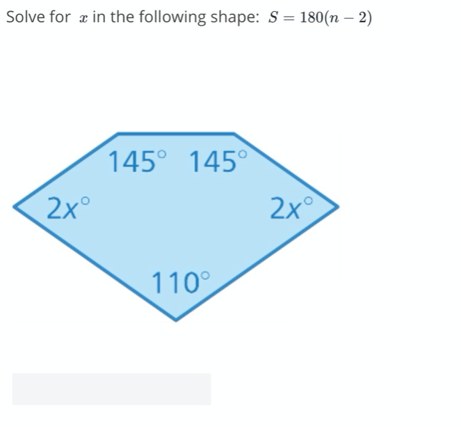 Solved Solve for x in the following shape: S = 180(n − 2) | Chegg.com