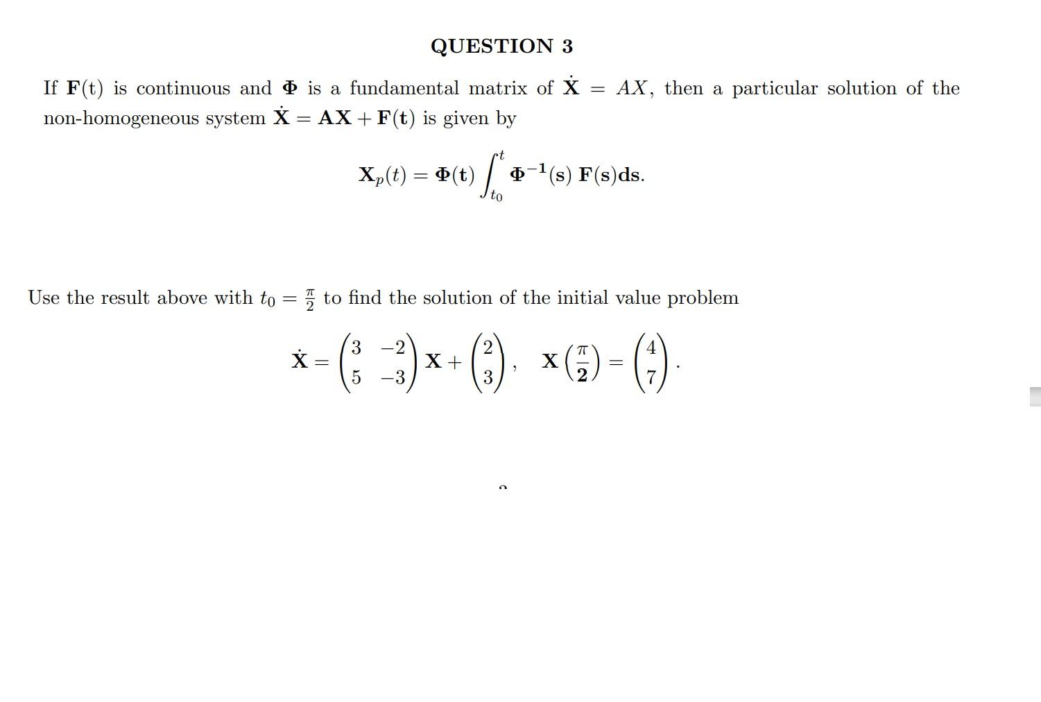 Solved Use the result above with t0 = π 2 to find | Chegg.com