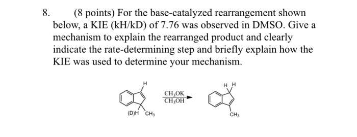 Solved 8. 8 points) For the base-catalyzed rearrangement | Chegg.com