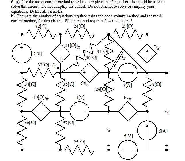 Solved 6. a) Use the mesh-current method to write a complete | Chegg.com