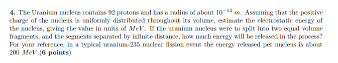 Solved 4. The Uranium nucleus contains 92 protons and has a | Chegg.com