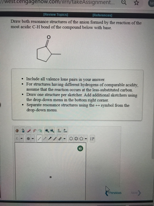 Solved Draw both resonance structures of the anion formed by | Chegg.com