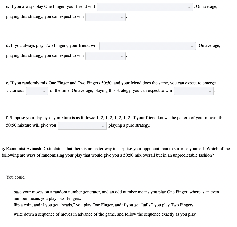 Solved Game Theory - End of Chapter Problem Each day, you | Chegg.com