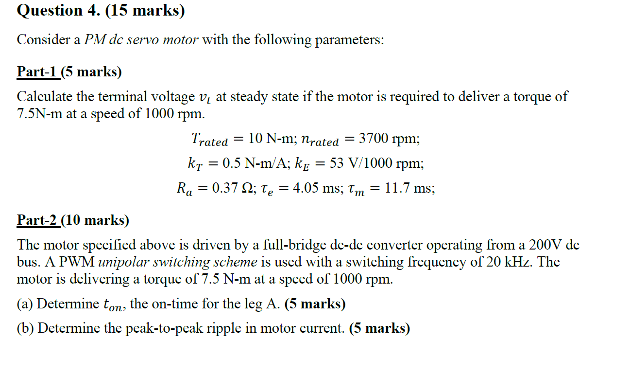 Solved Question 4. (15 marks) Consider a PM dc servo motor | Chegg.com