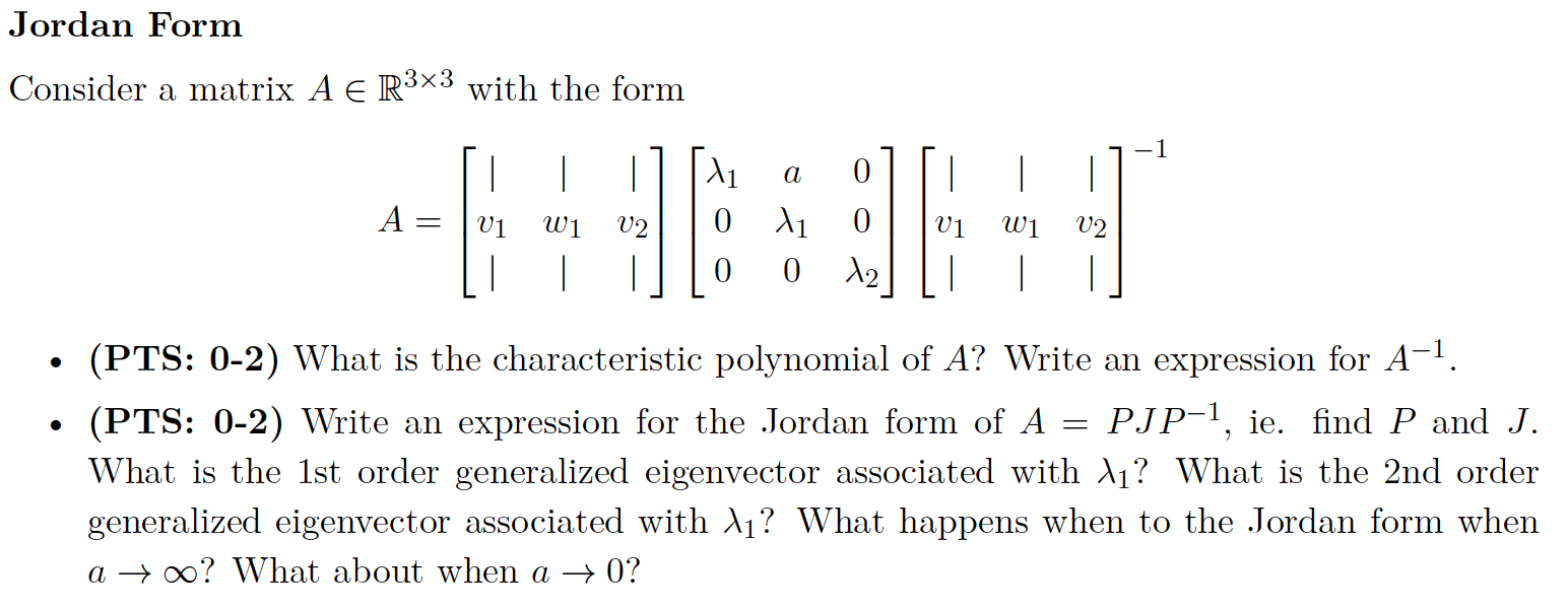 Solved Jordan Form Consider a matrix A E R3x3 with the form | Chegg.com