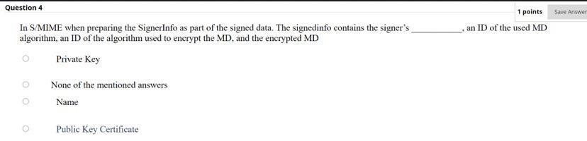 Solved In S/MIME the concept of detached signatures is | Chegg.com