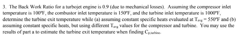 Solved The Back Work Ratio for a turbojet engine is 0.9 (due | Chegg.com