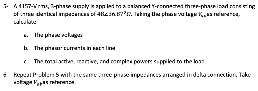 Solved 5- A4157-V rms, 3-phase supply is applied to a | Chegg.com