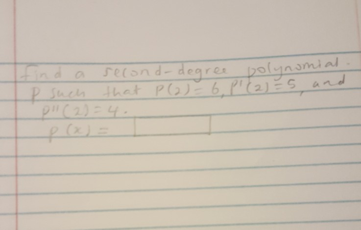 Solved ind a second-degree polynomial - P such that P (2) - | Chegg.com