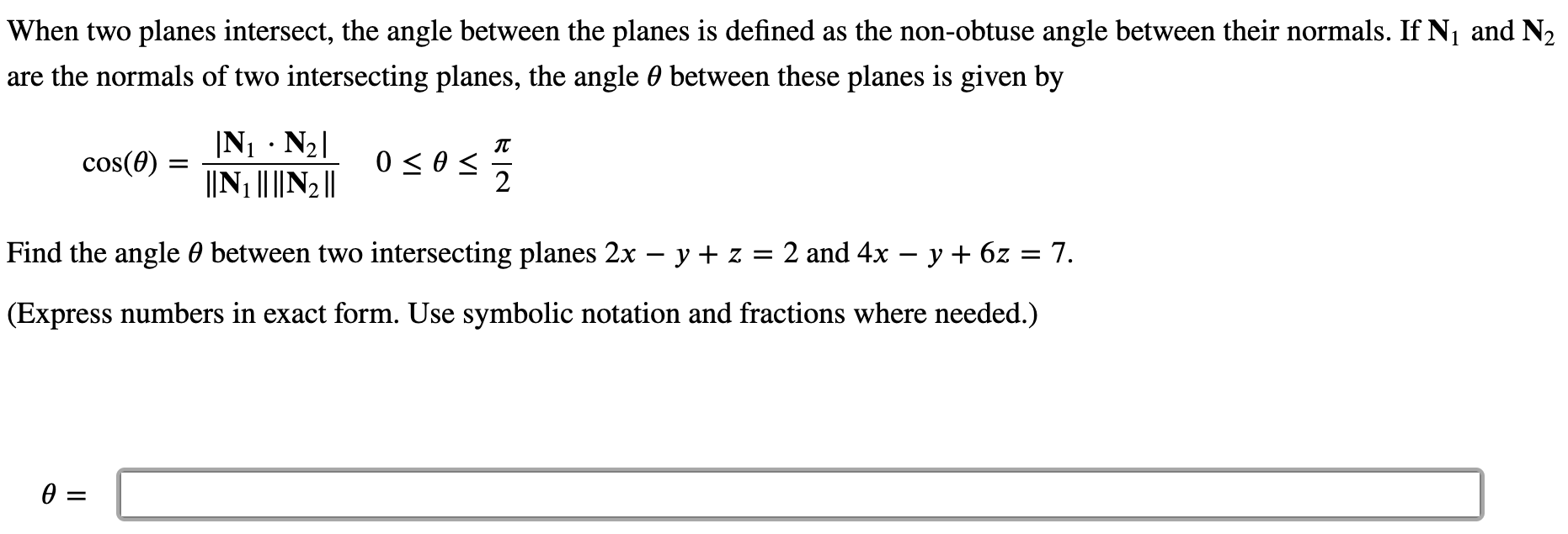 Solved When two planes intersect, the angle between the | Chegg.com