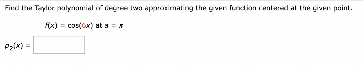 Solved Find the Taylor polynomial of degree two | Chegg.com