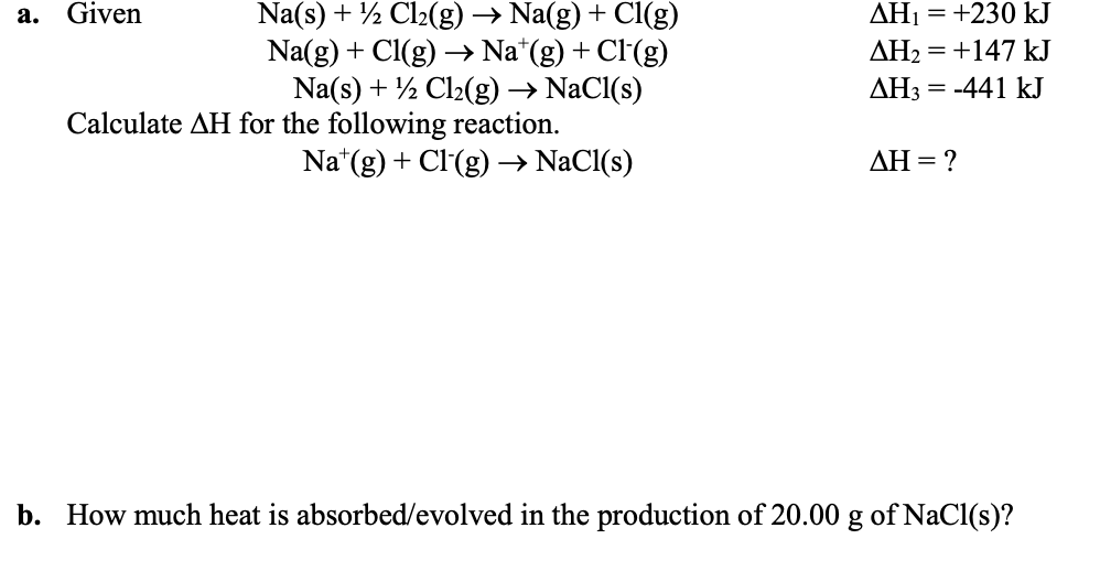 Solved a. Given Na(s)+1/2Cl2( | Chegg.com