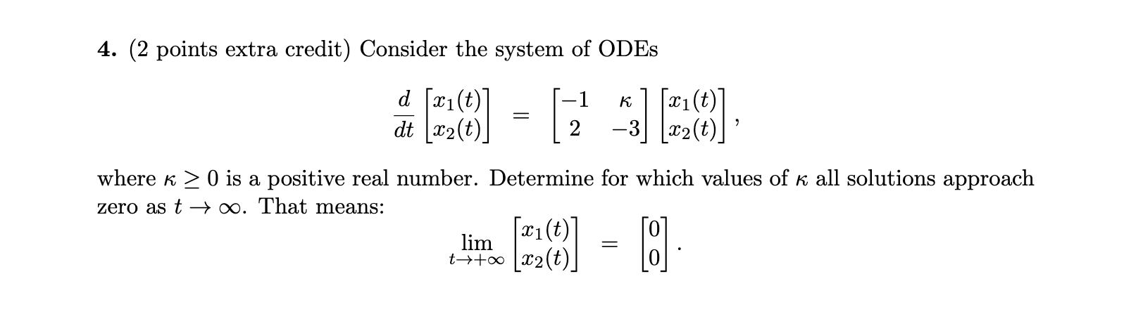 Solved 4. (2 points extra credit) Consider the system of | Chegg.com