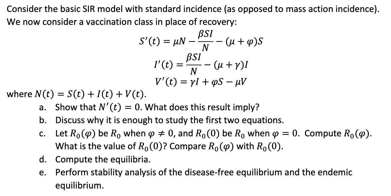 Solved Consider the basic SIR model with standard incidence | Chegg.com